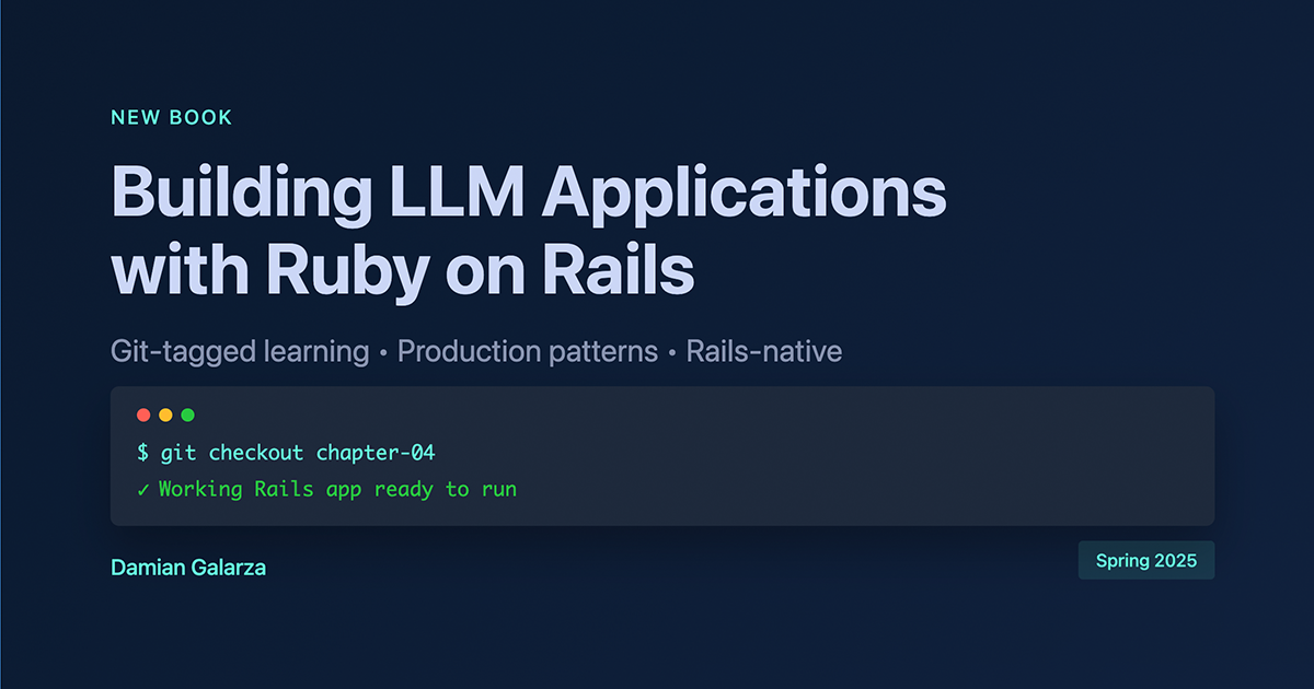 Building LLM Applications with Ruby on Rails - Damian Galarza ...
