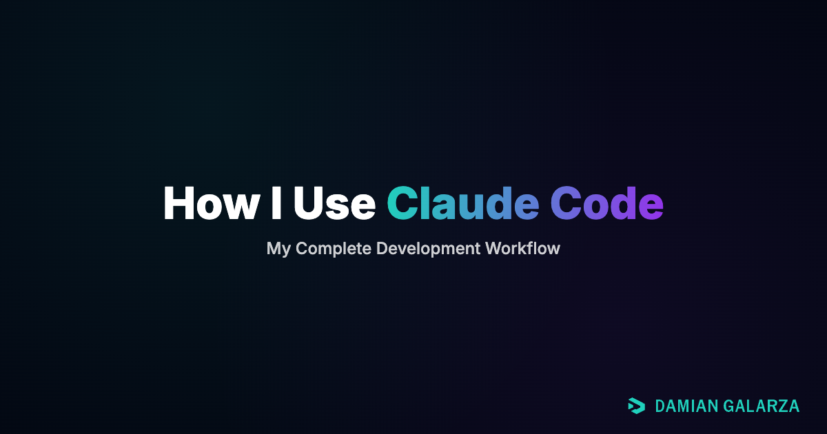 How I Use Claude Code: My Complete Development Workflow - Damian ...