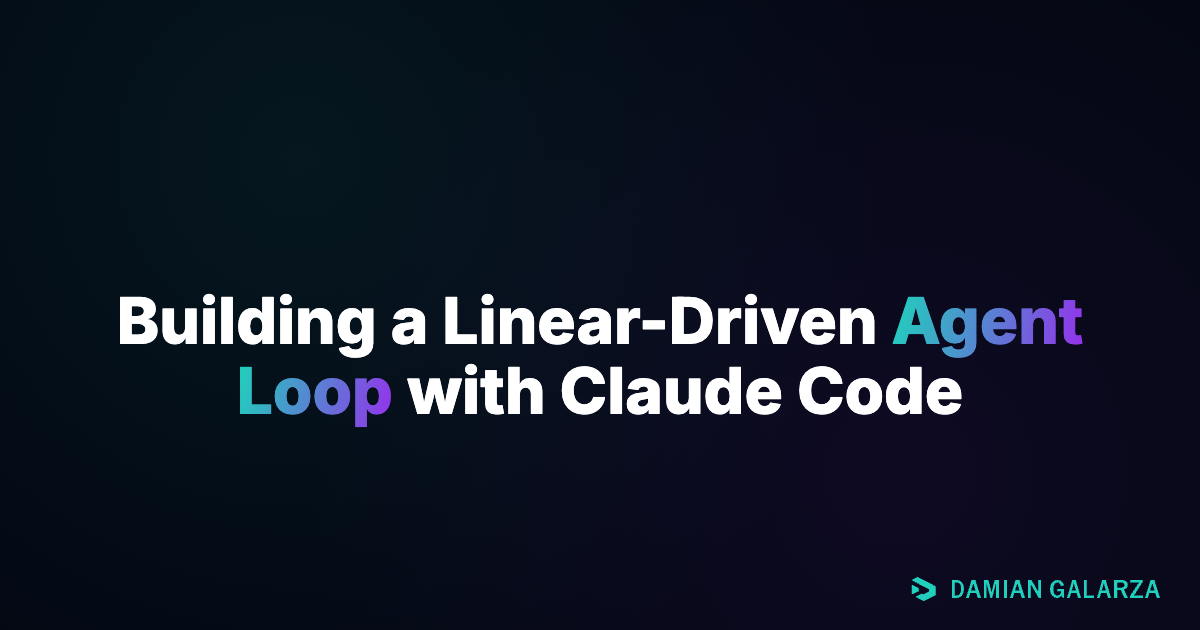 Building a Linear-Driven Agent Loop with Claude Code - Damian Galarza ...